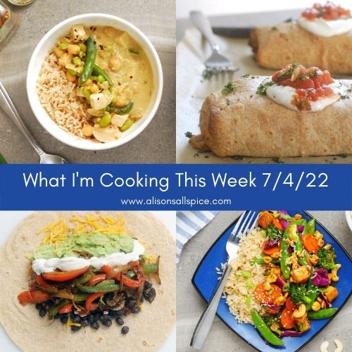 What I'm Cooking This Week 7/4/22 - Alisons Allspice